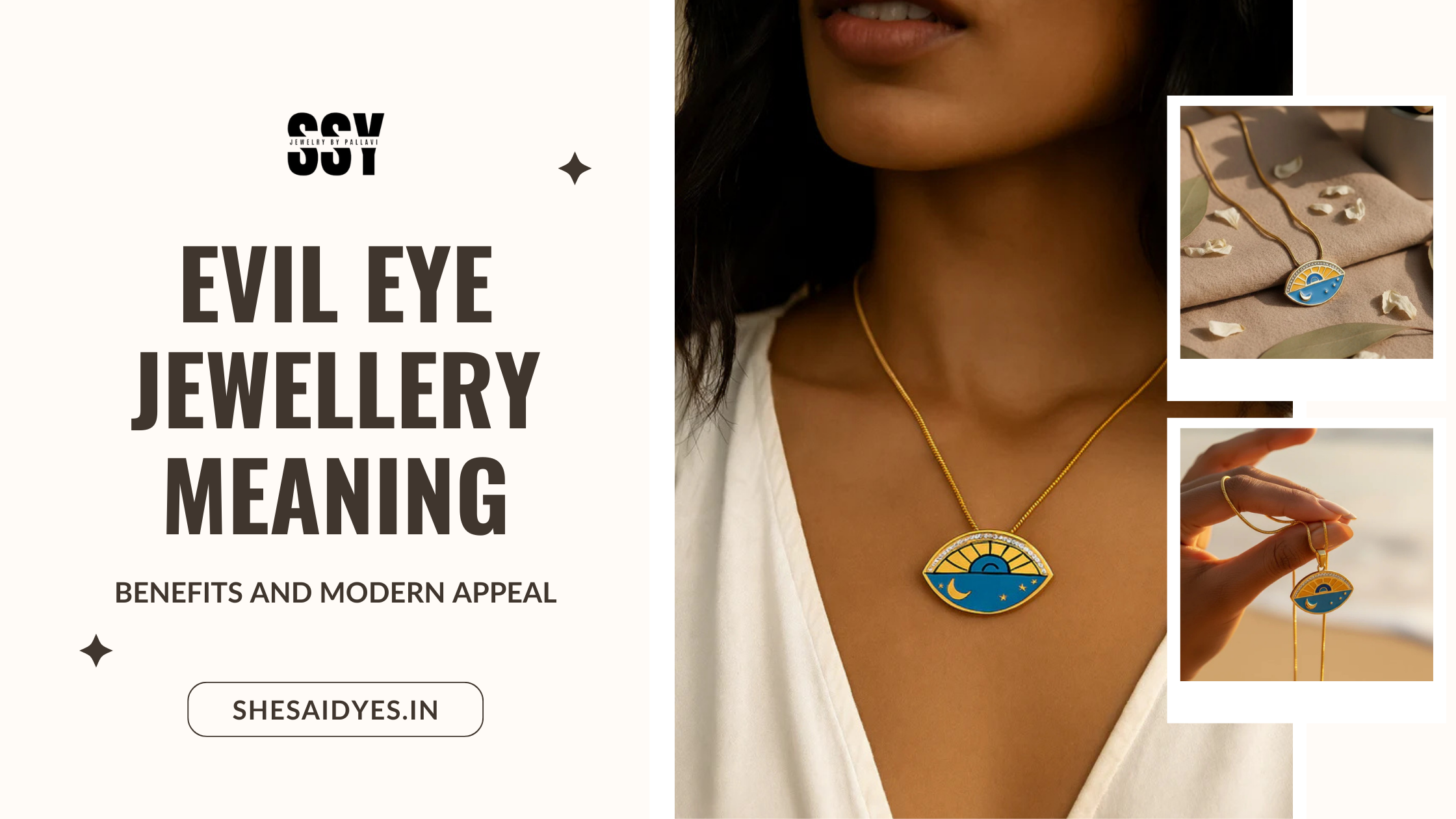 Evil Eye Jewellery: Meaning, Benefits and Modern Appeal – She Said Yes